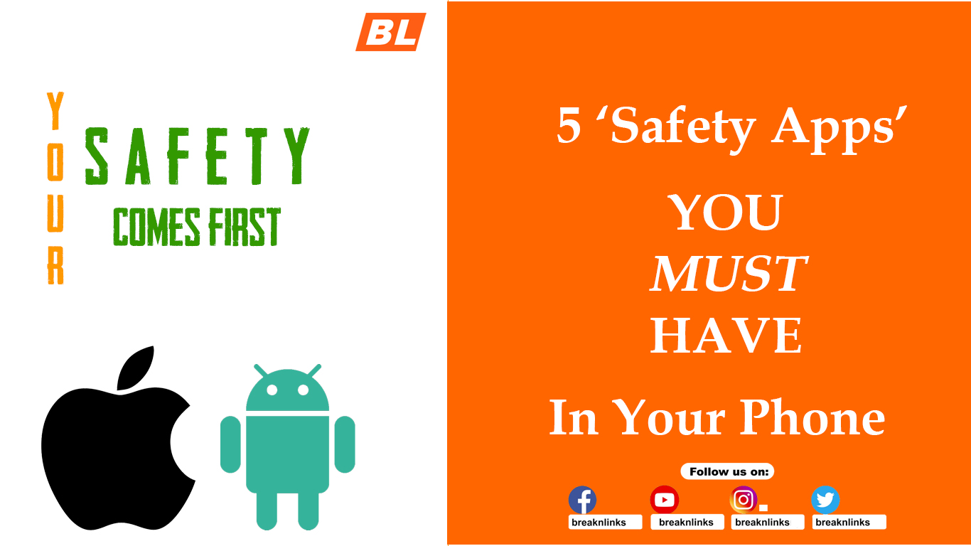5 'Safety Apps' You Must Have In Your Phone